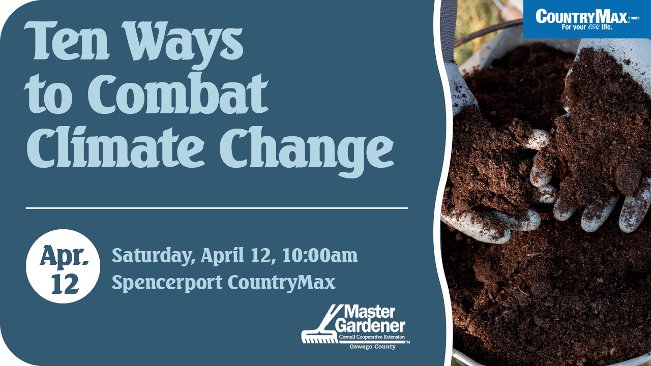 Cornell at CountryMax - Ten Ways to Combat Climate Change in your ...