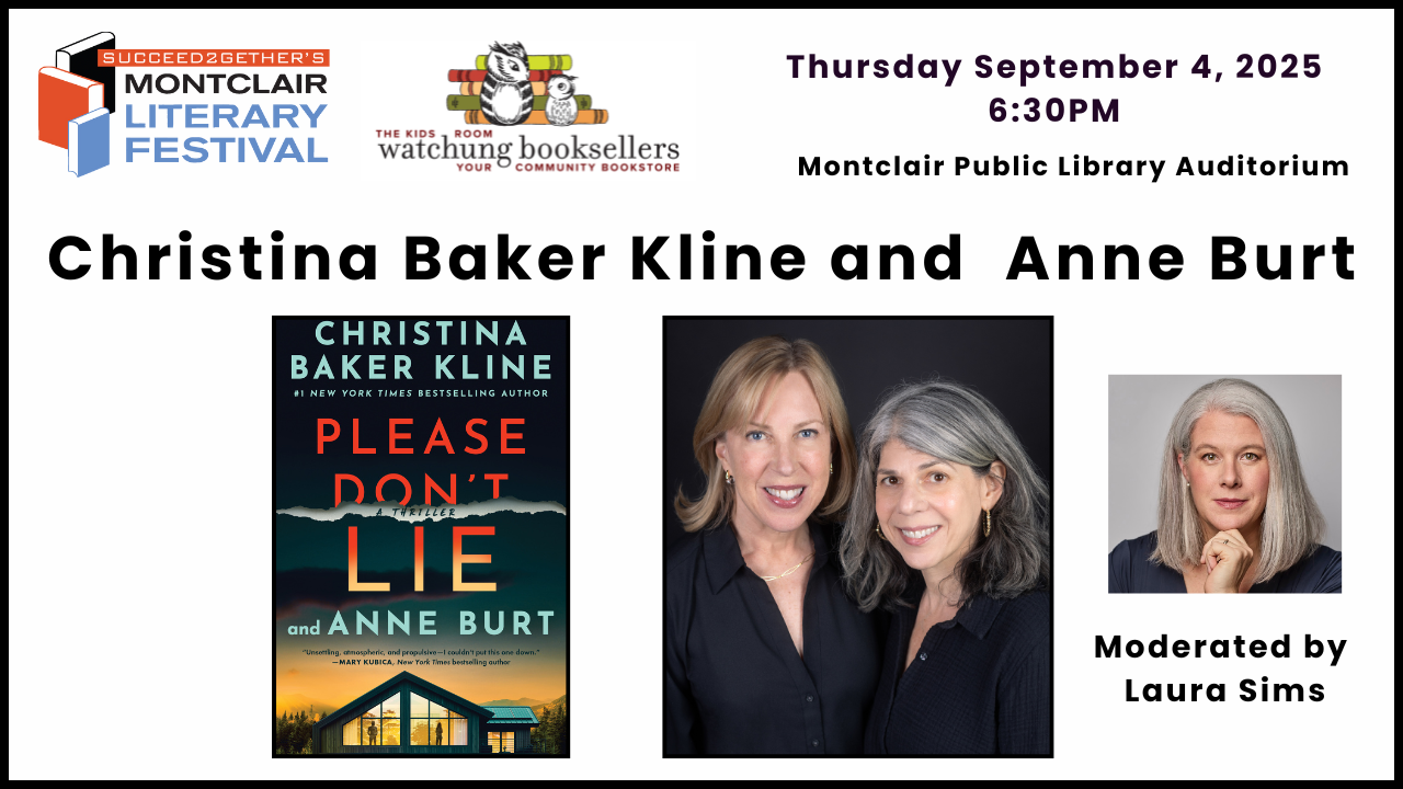 Christina Baker Kline and Anne Burt: 'Please Don't Lie' in Montclair ...