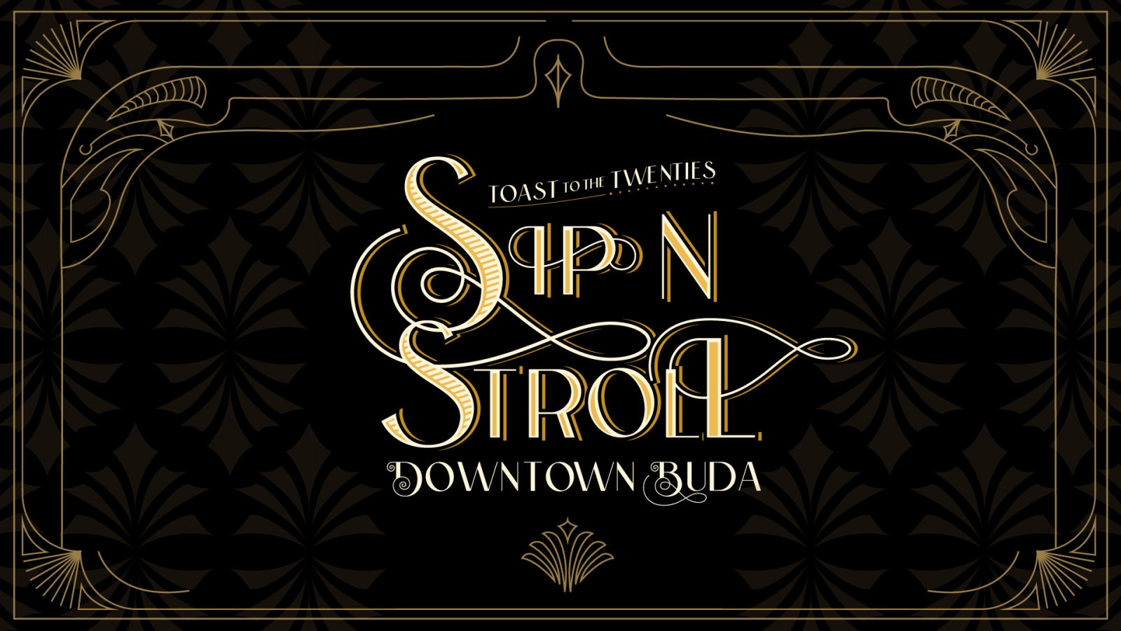 Sip N Stroll: Toast to the Twenties in Buda - Checkout