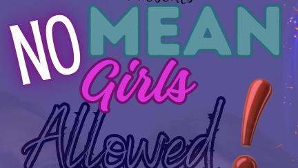 Tickets for No Mean Girls Allowed in PLANO from TicketLeap