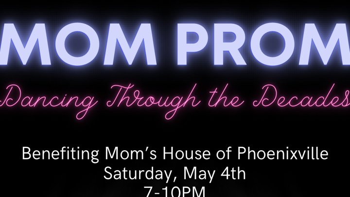 Mom Prom " Dancing Through the Decades" in Phoenixville - Checkout