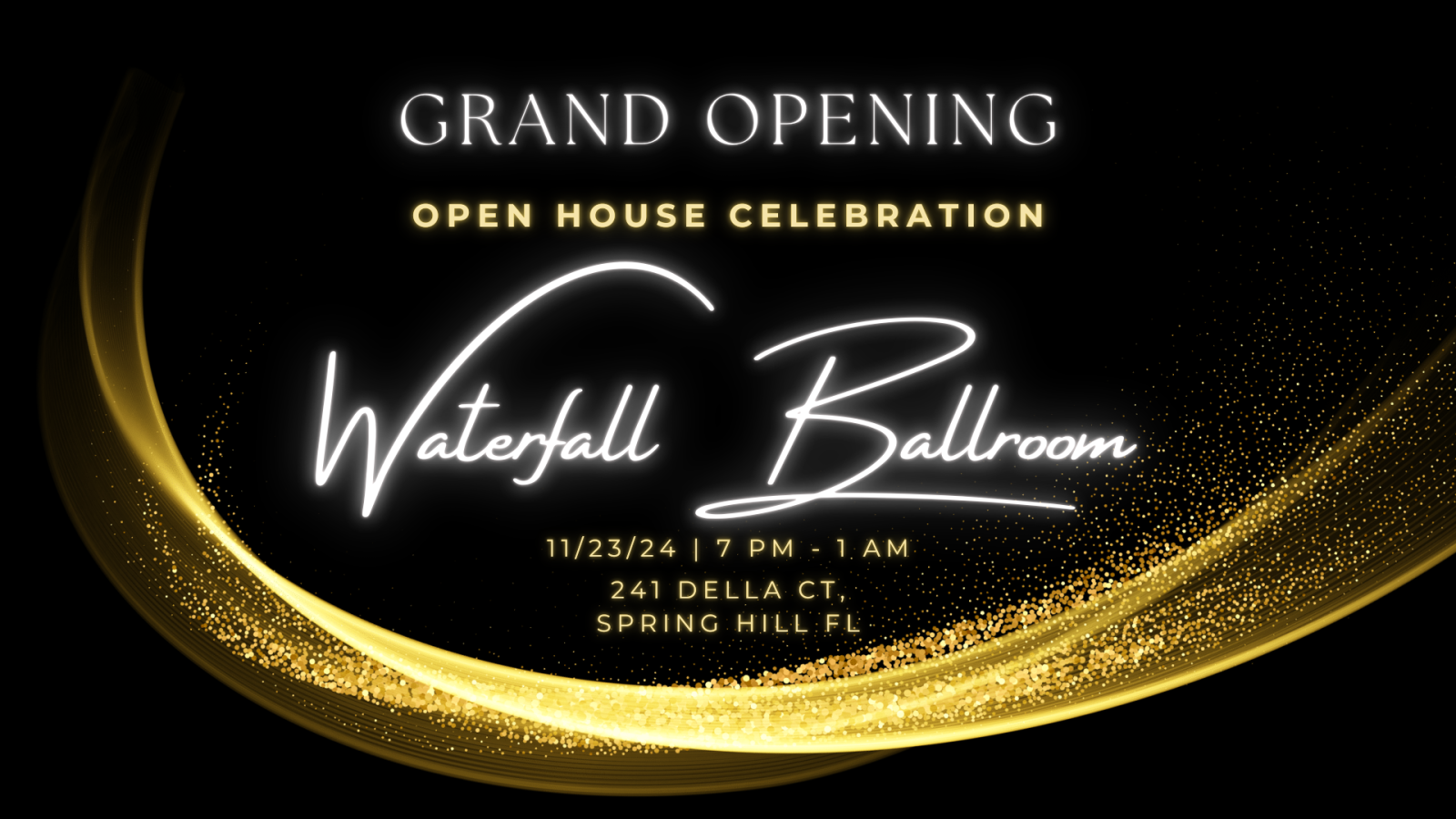 Waterfall Ballroom Grand Opening - Open House Celebration in Spring ...