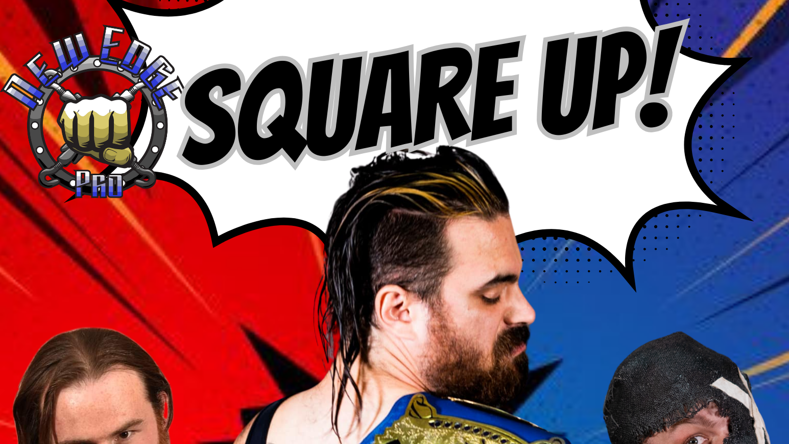 Tickets for New Edge Pro Wrestling presents: SQUARE UP! in Waterford ...