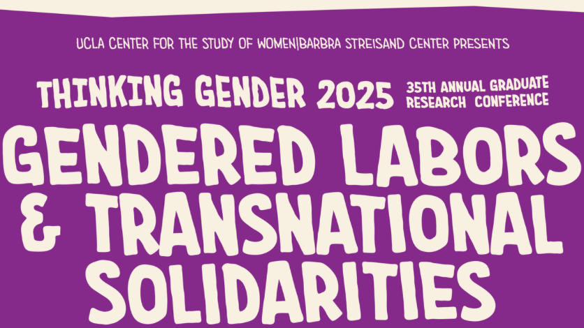 Thinking Gender 2025 Graduate Student Research Conference in Los ...