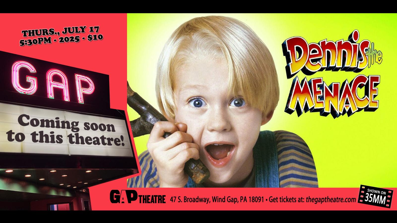 FAMILY CLASSICS: DENNIS THE MENACE (1993) in 35mm in Wind Gap - Checkout
