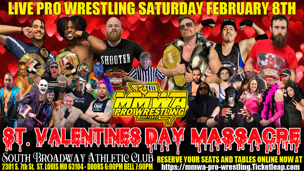 MMWA Pro Wrestling SBAC Sat Feb 8th 2025 - St Valentine's Day Massacre in St. Louis - Checkout
