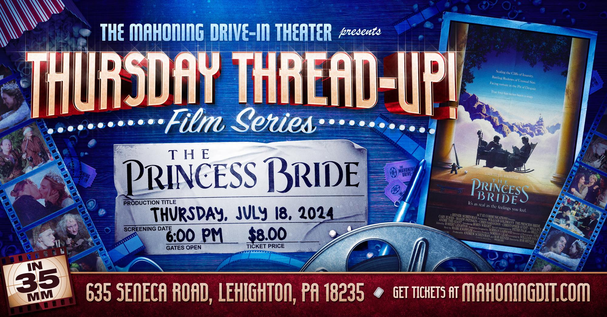 Thursday Thread-Up: THE PRINCESS BRIDE '87 (on 35mm) in Lehighton ...