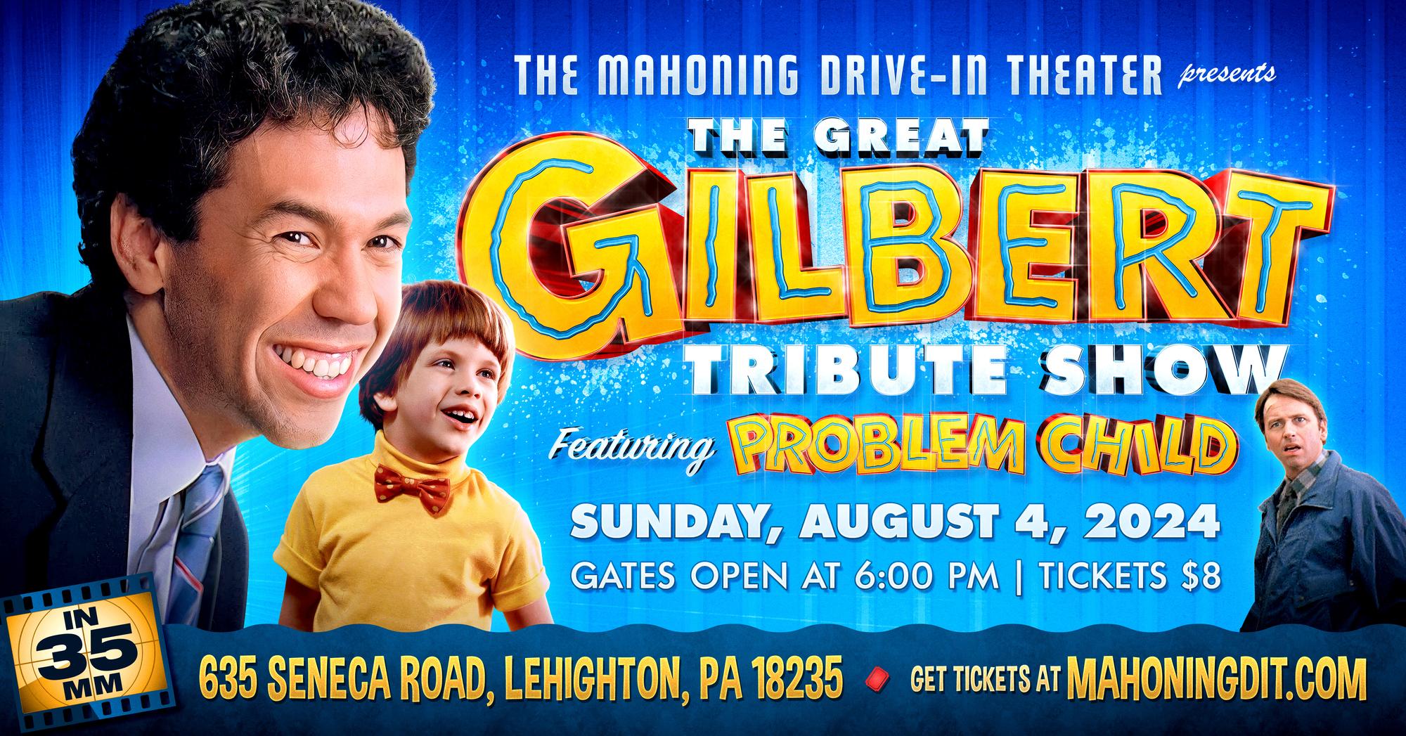 THE GREAT GILBERT TRIBUTE SHOW w/ Problem Child (on 35mm) in Lehighton ...
