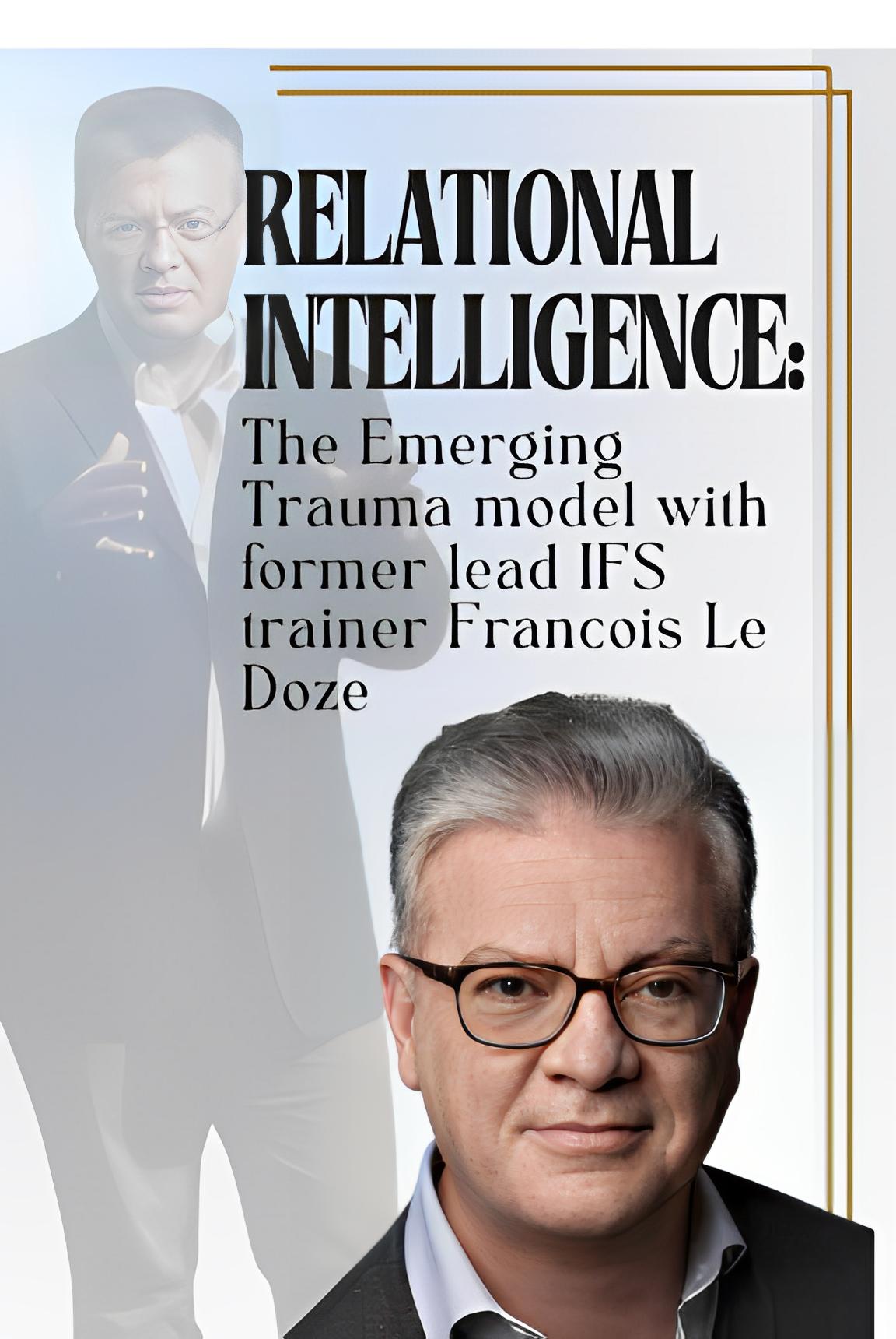 Relational Intelligence: The Emerging European Model for Trauma. A ...