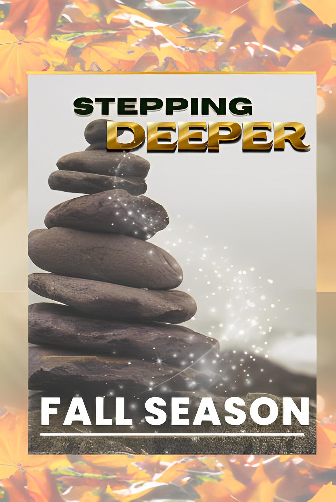 FALL! Stepping DEEPER: Deepen Your IFS Practice - IFSCA's Follow-Up ...