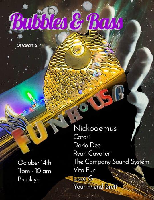 Bubbles and Bass Presents FUNHOUSE in Brooklyn - Checkout