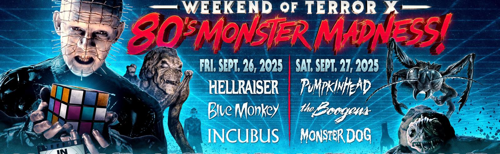 WEEKEND OF TERROR X: 80's Monster Madness (6 films on 35mm) in ...